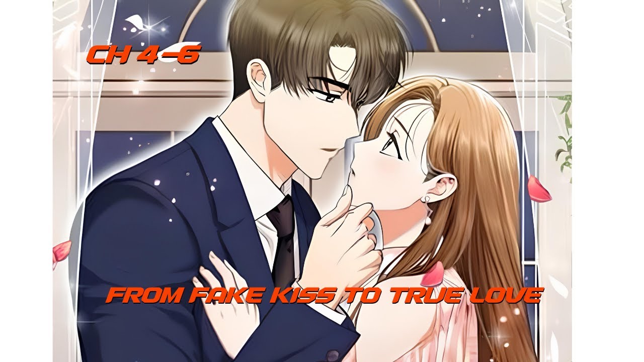 From Fake Kiss to True Love Chapter 4-6 #HotManhwaRecap - YouTube