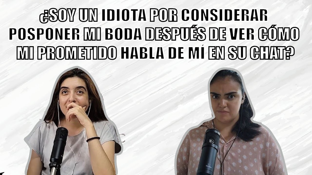 Pospuse mi boda después de ver como mi prometido habla de mi en su chat ...
