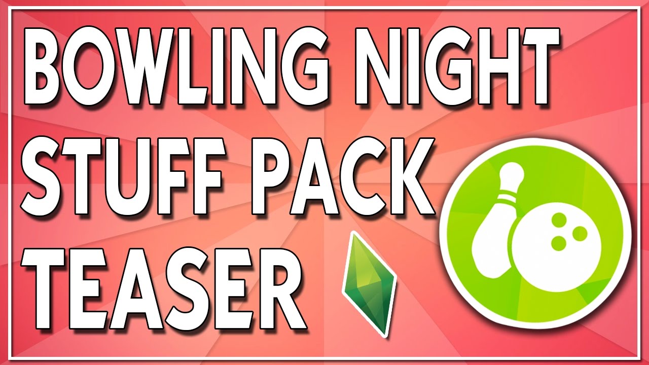 THE SIMS 4 | BOWLING NIGHT STUFF TEASER! - YouTube