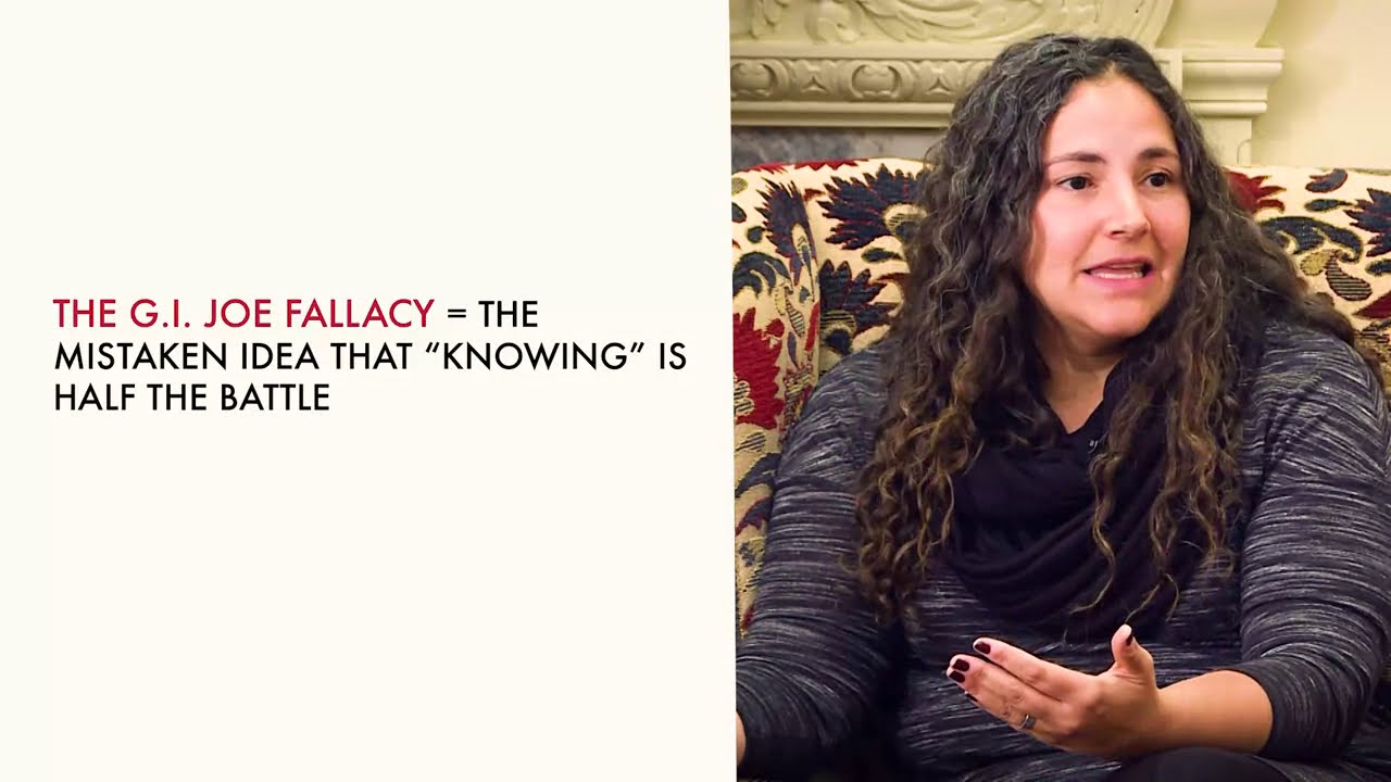 What is the G.I. Joe Fallacy? - The Science of Well-Being by Yale ...