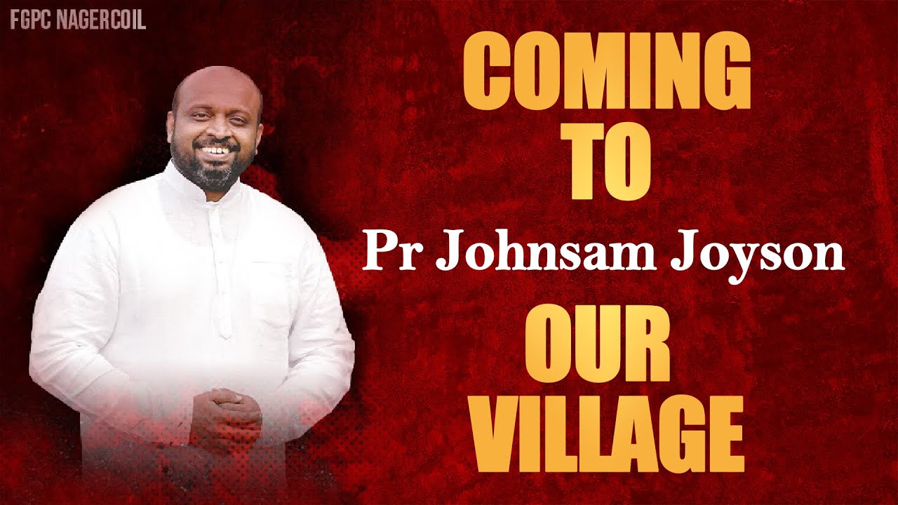 Pr Johnsam Joyson Coming To Our Village #fgpcngl #johnsamjoyson # ...