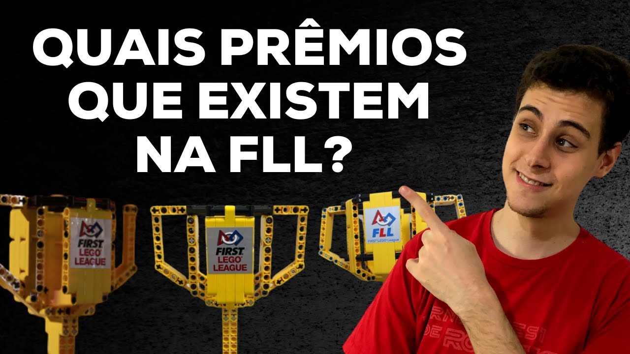 QUAIS PRÊMIOS QUE EXISTEM NA FLL? - FIRST LEGO LEAGUE - YouTube