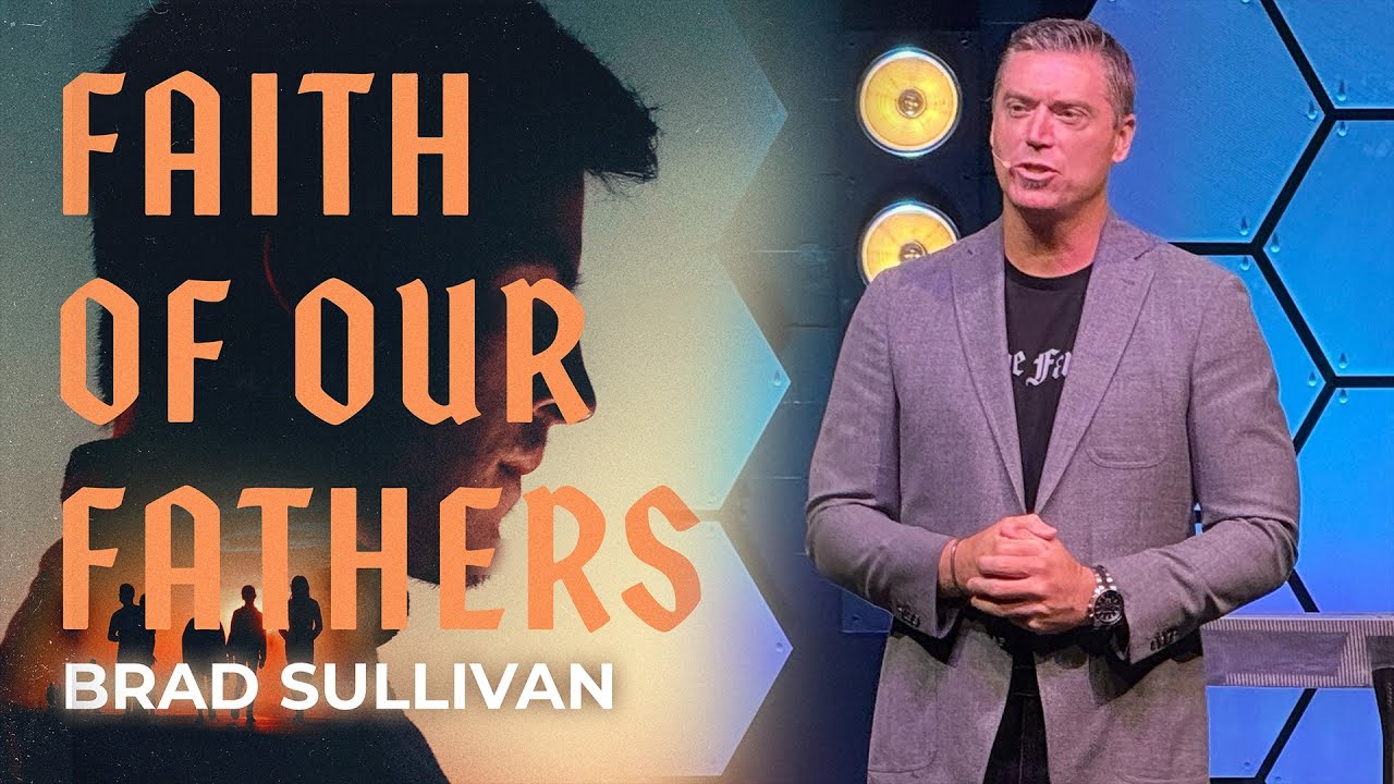FAITH OF OUR FATHERS - BRAD SULLIVAN - YouTube