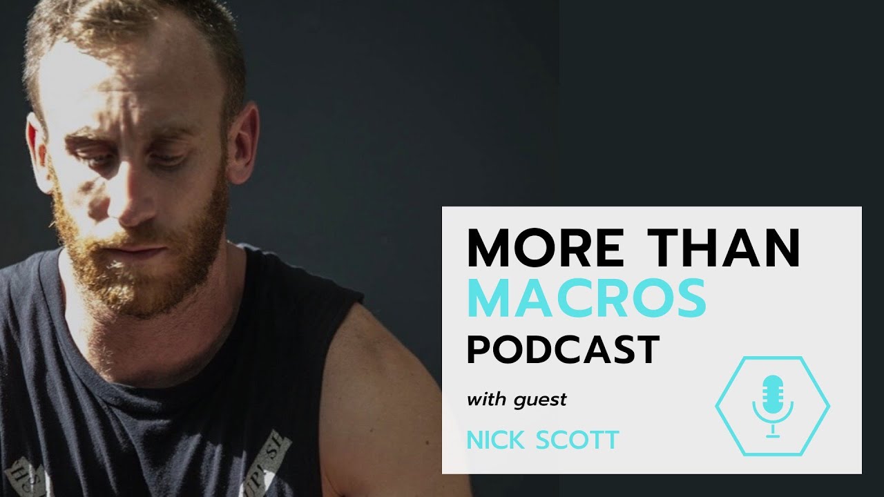 The story behind Renegade - More Than Macros Ep 15: Nick Scott - YouTube