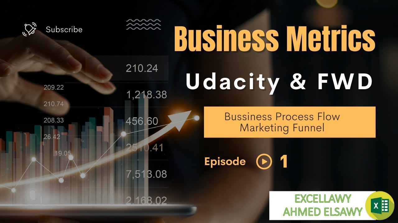 Business Metrics_Data Analysis Challenger Track_E1_ Marketing Metrics _Udacity_FWD_ITIDA - YouTube