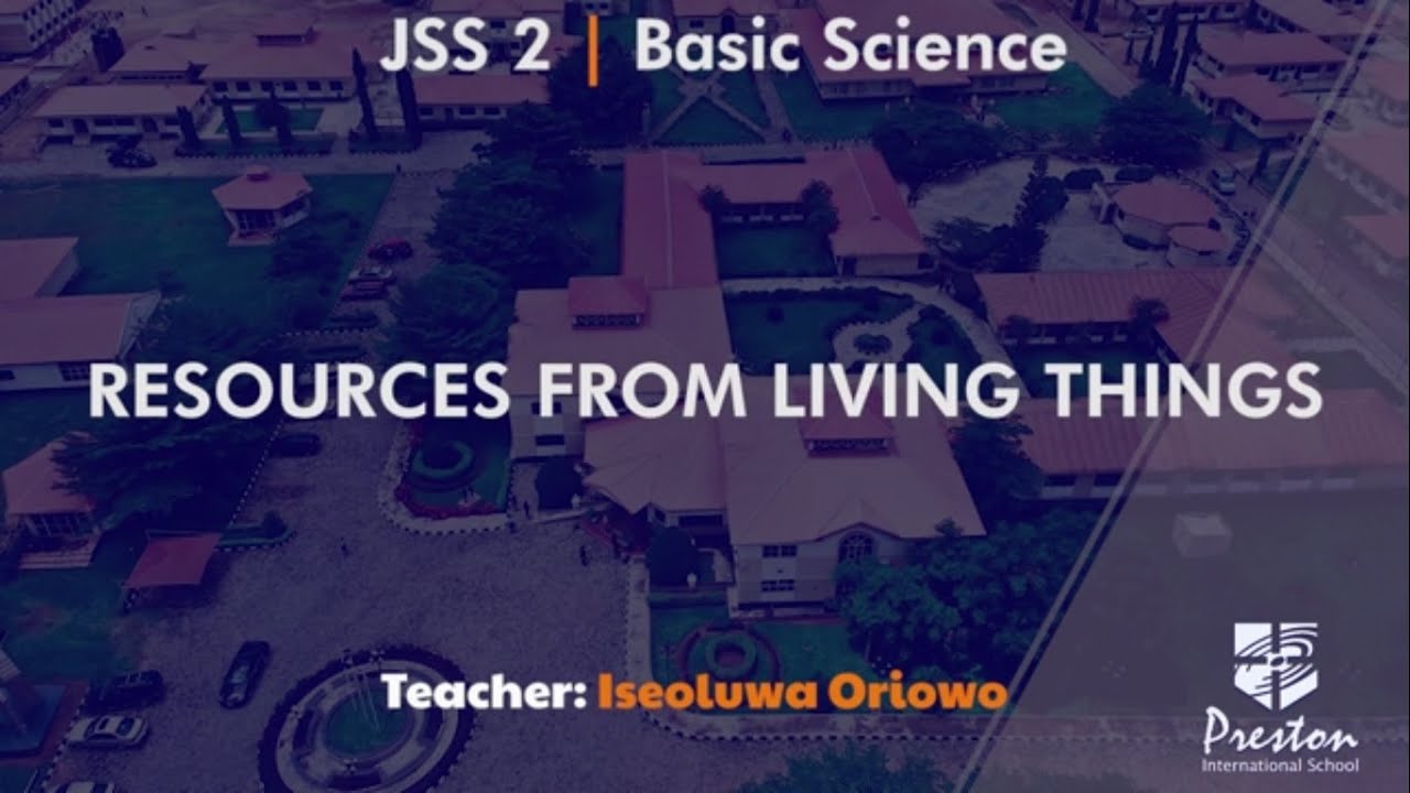 Resources From Living Things JSS2 Basic Science YouTube resources-from-living-things-jss2-basic-science-youtube