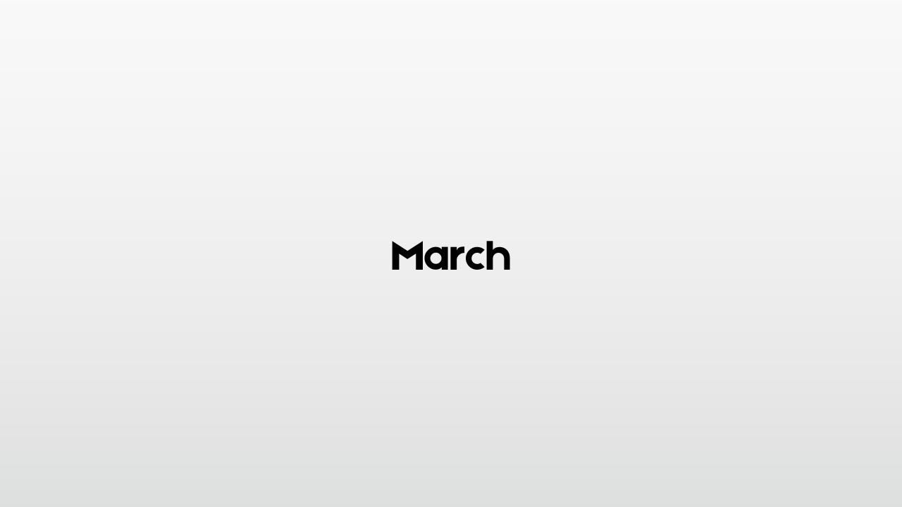 How to pronounce March - YouTube