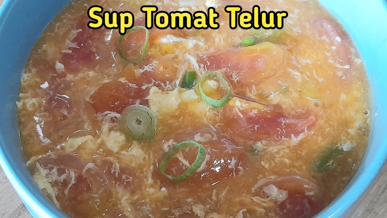 Asam Manis Gurih Segar||Sup Tomat Telur ala Chinese Food - YouTube