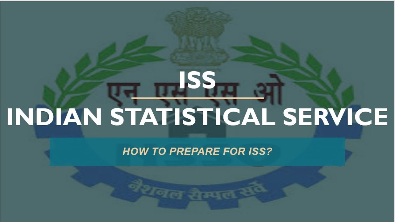 How to pass INDIAN STATISTICAL SERVICE exam?ALL YOU NEED TO KNOW--ISS ...