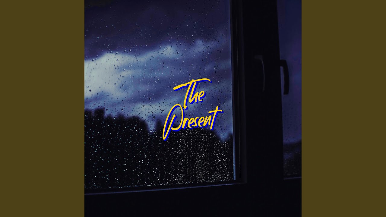 The Present - YouTube