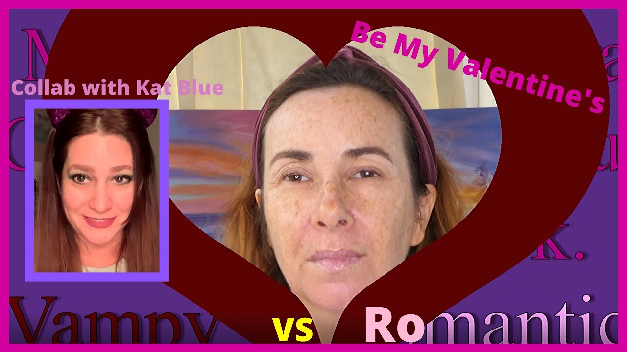 Valentine's day collab with Kat Blue | Vampy vs Romantic. Which one am ...