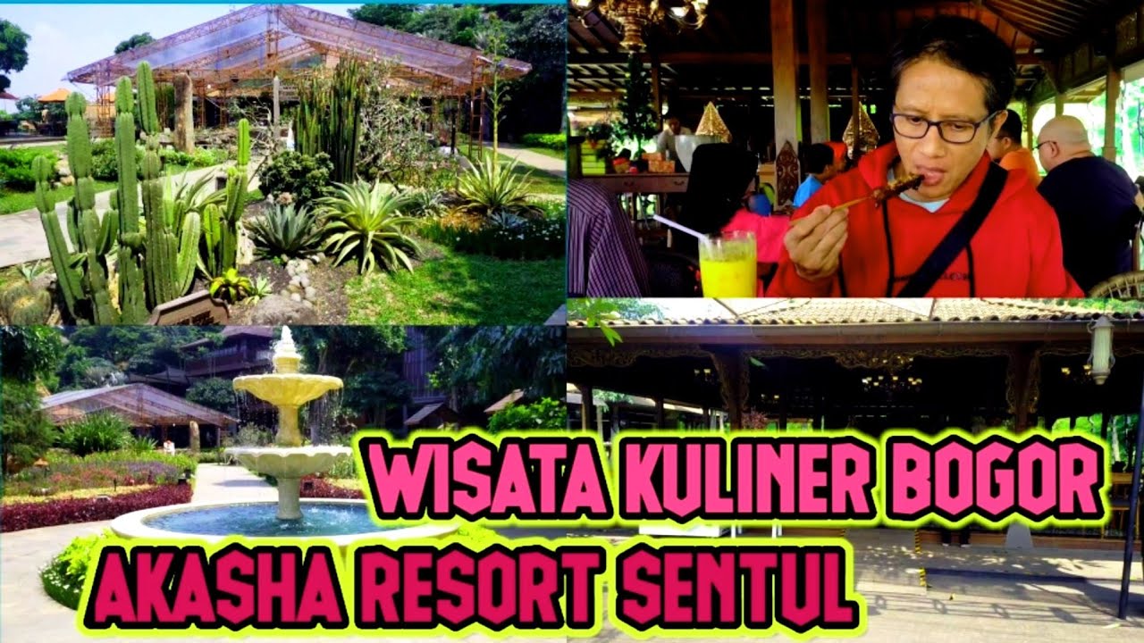 WISATA KULINER BOGOR || AKASHA RESORT SENTUL - YouTube