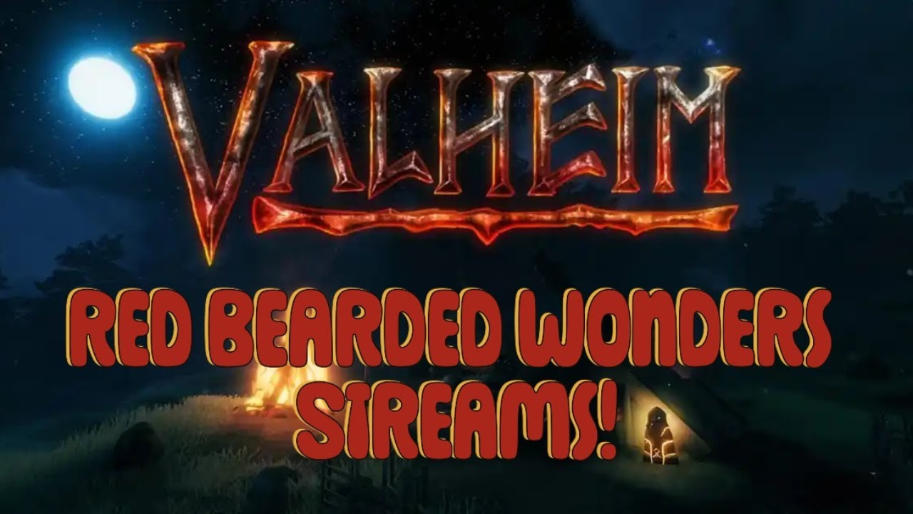 Red Bearded Wonders Live / Valheim / Live 12 - YouTube