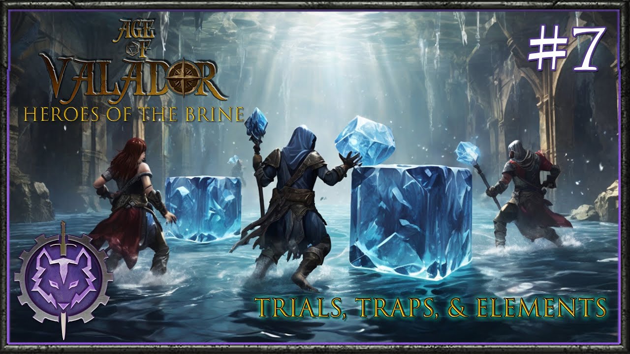 Trials, Traps, & Elements | The Age of Valador | Heroes of the Brine ...