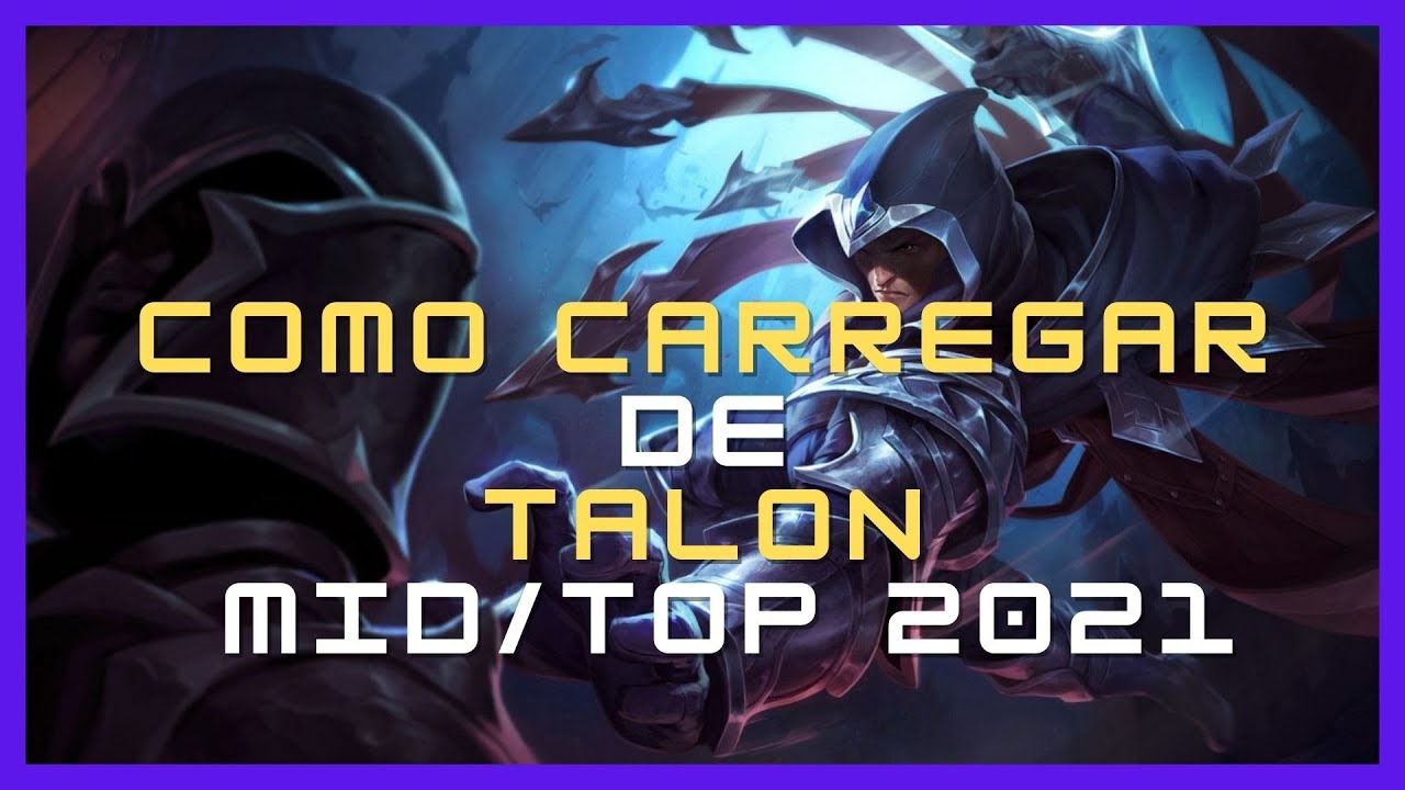 DEFINITIVO! TALON MID COMO JOGAR EM 2021 (RUNAS, BUILDS, MATCHUPS ...