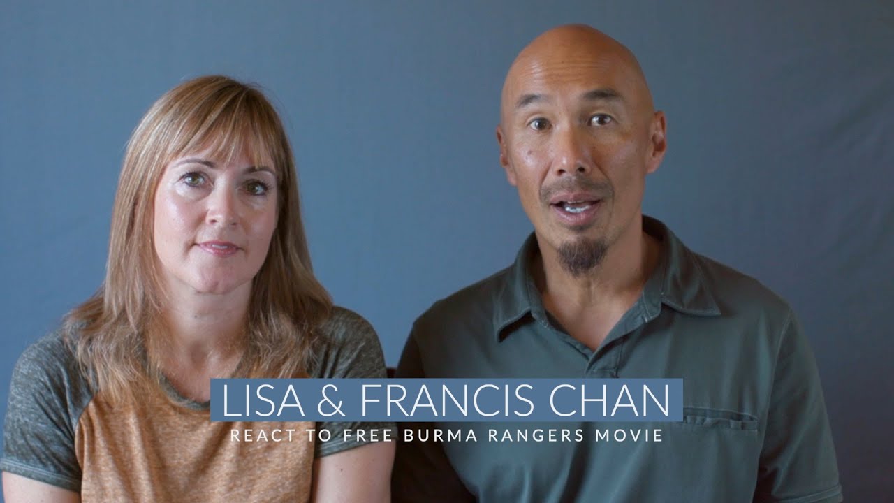 Francis Chan & Lisa Chan react to watching Free Burma Rangers - YouTube