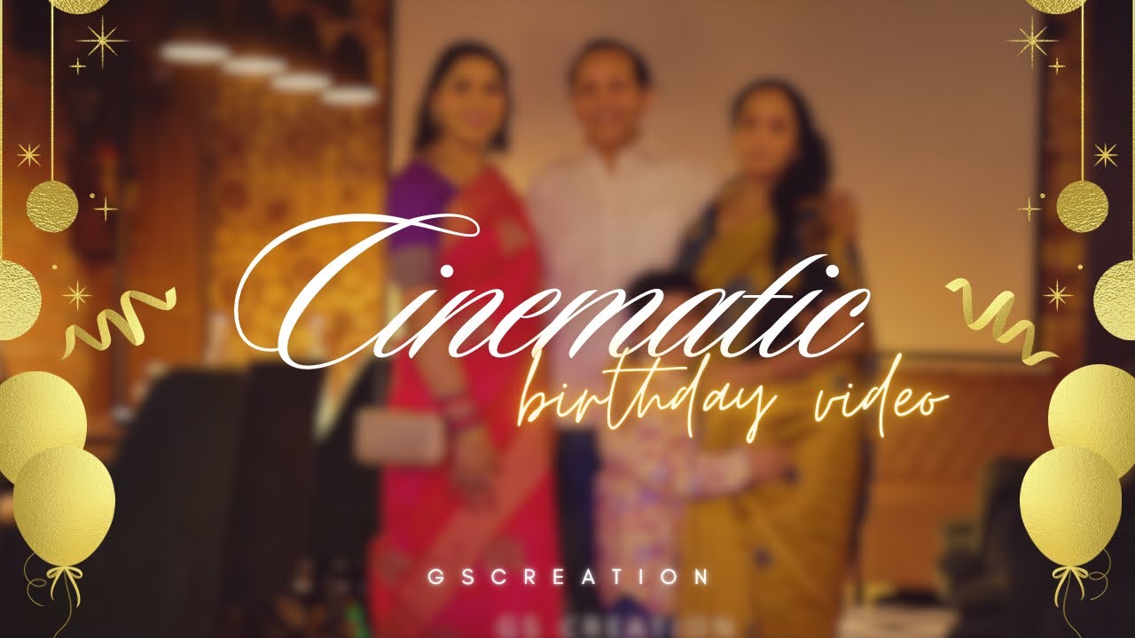 Cinematic Birthday Celebration Video 🎂 | Shot on Sony A7C | Delhi NCR ...