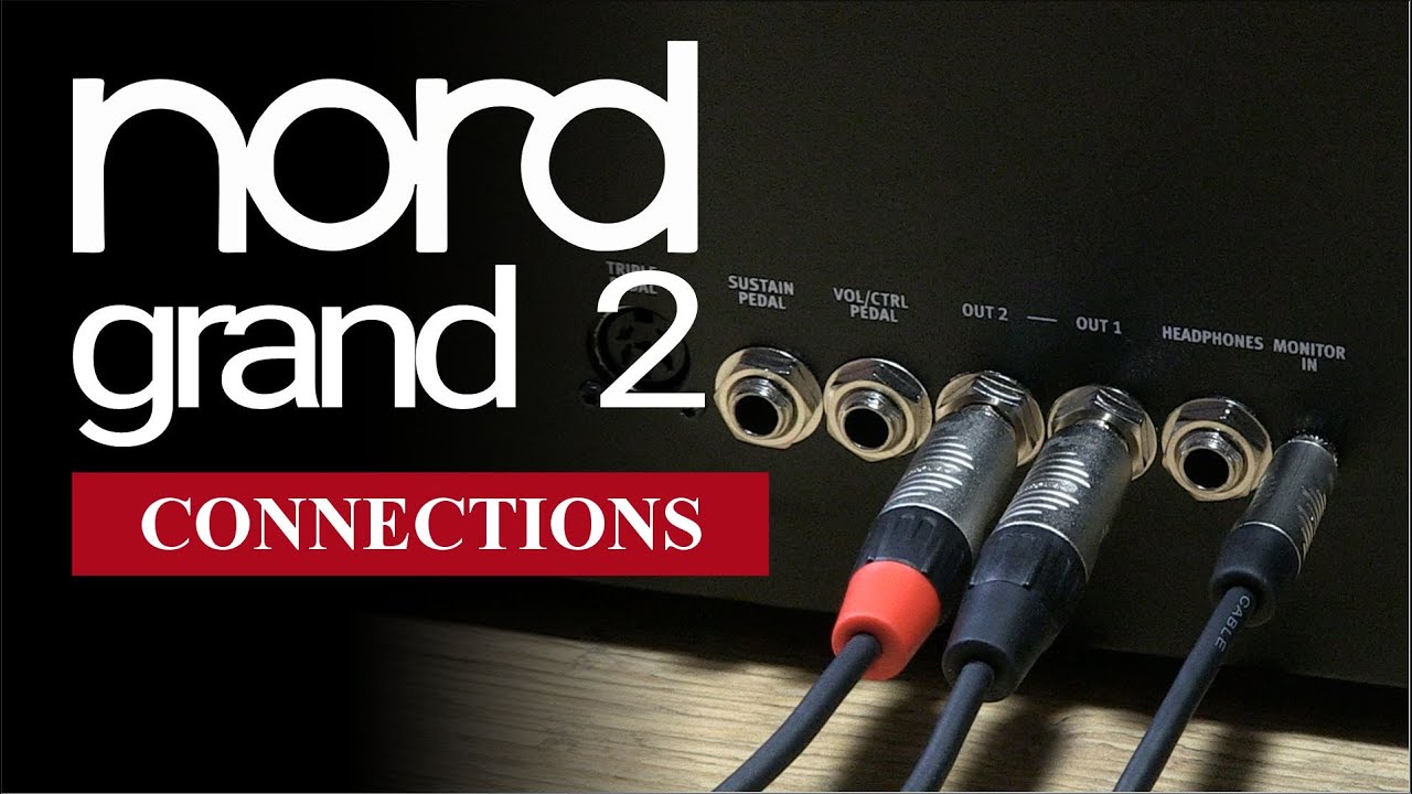 Nord Grand 2 Back Panel Connections Explained | Bonners Music - YouTube