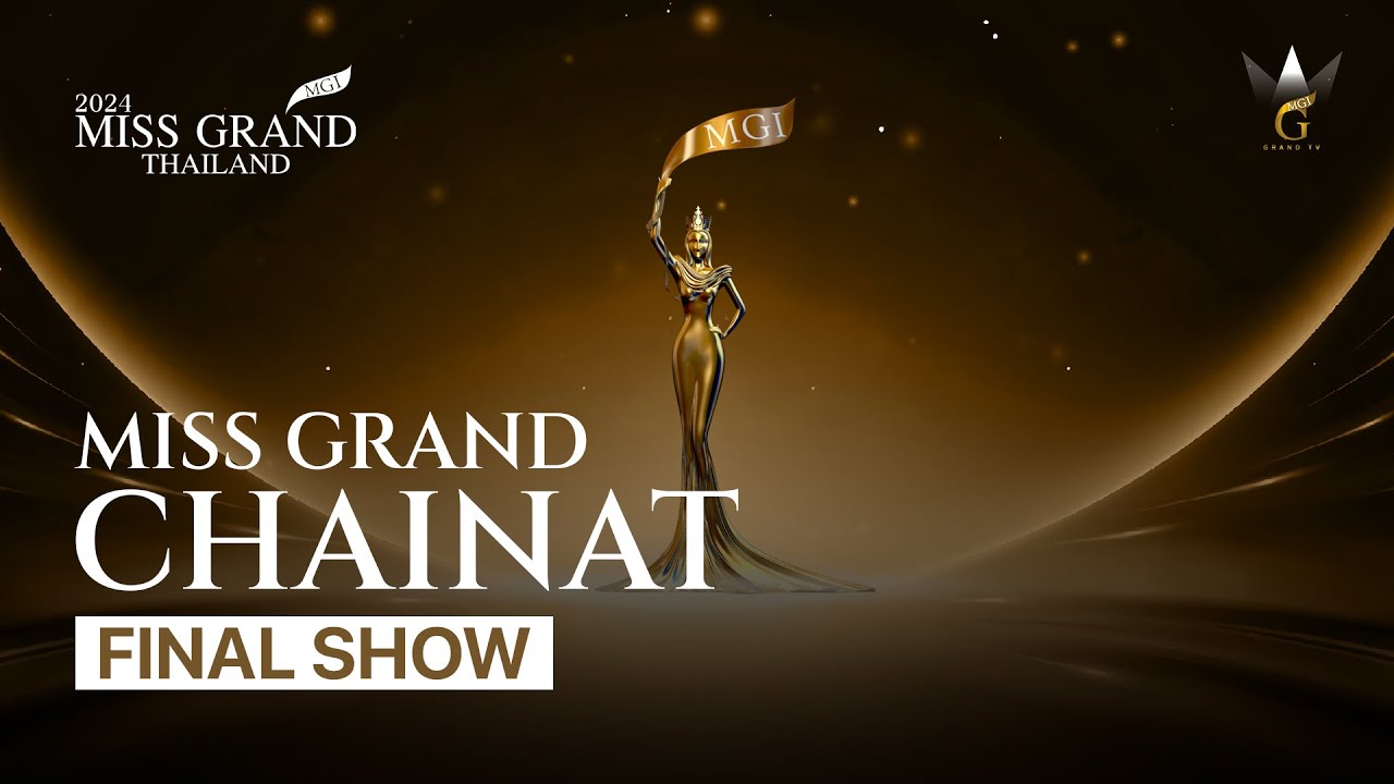 MISS GRAND CHAINAT 2024 - FINAL SHOW - YouTube
