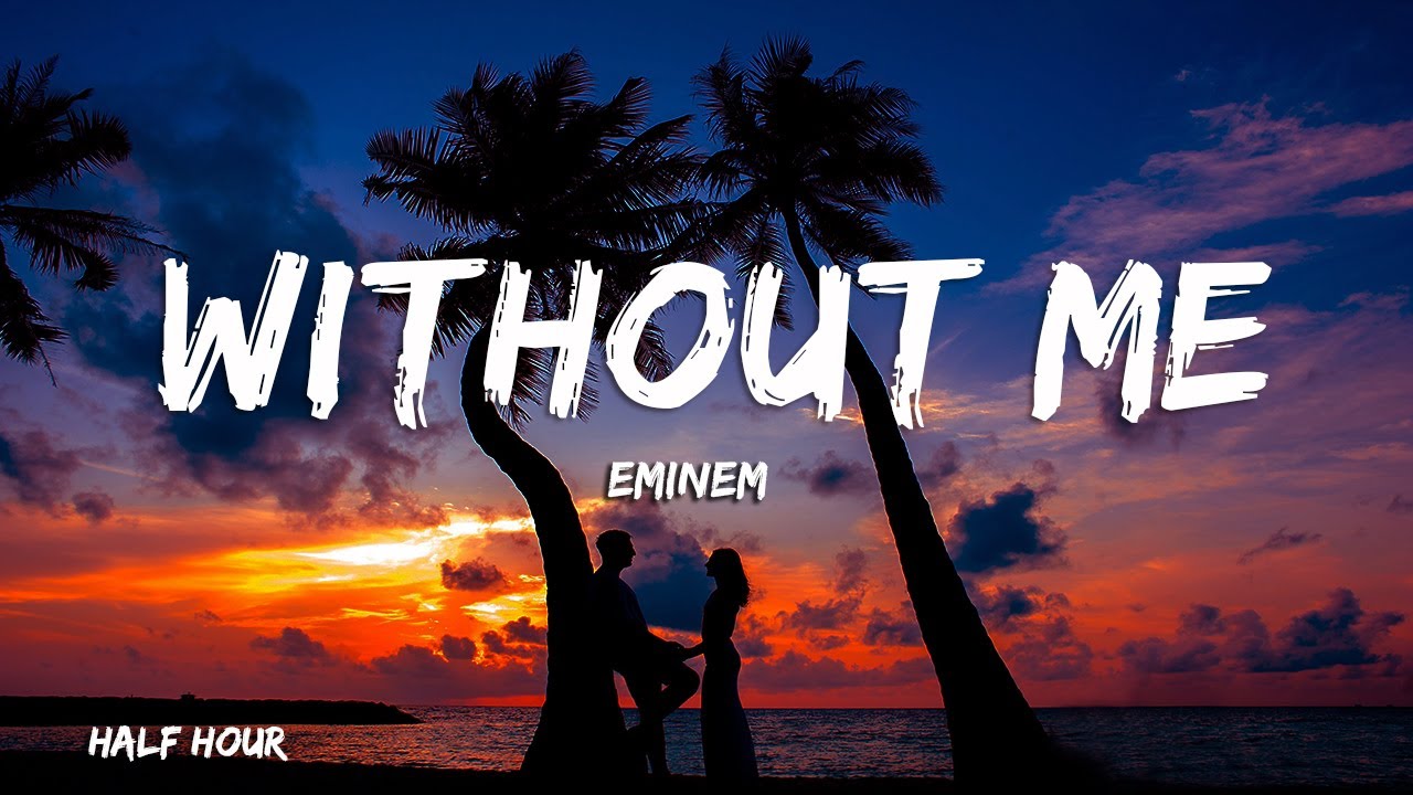 #eminem - without me (lyrics) - YouTube