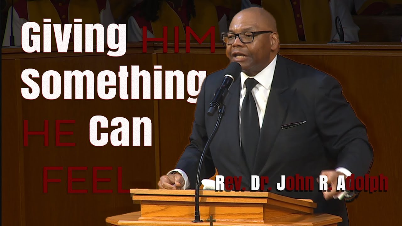 March 8, 2020, "Giving Him Something He Can Feel", Rev. Dr. John R ...