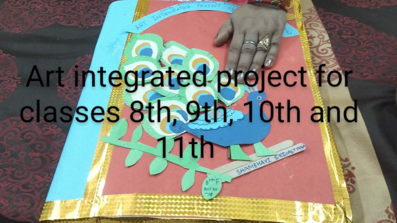 ART INTEGRATED PROJECT FOR Classes 8,9,10 And 11(subjects-maths,hindi ...