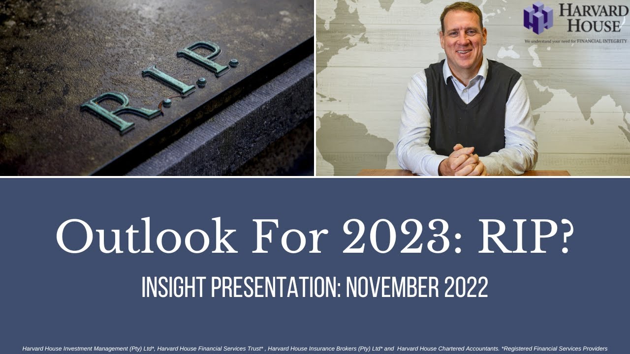 Insight Presentation November 2022: Outlook For 2023 - RIP? - YouTube
