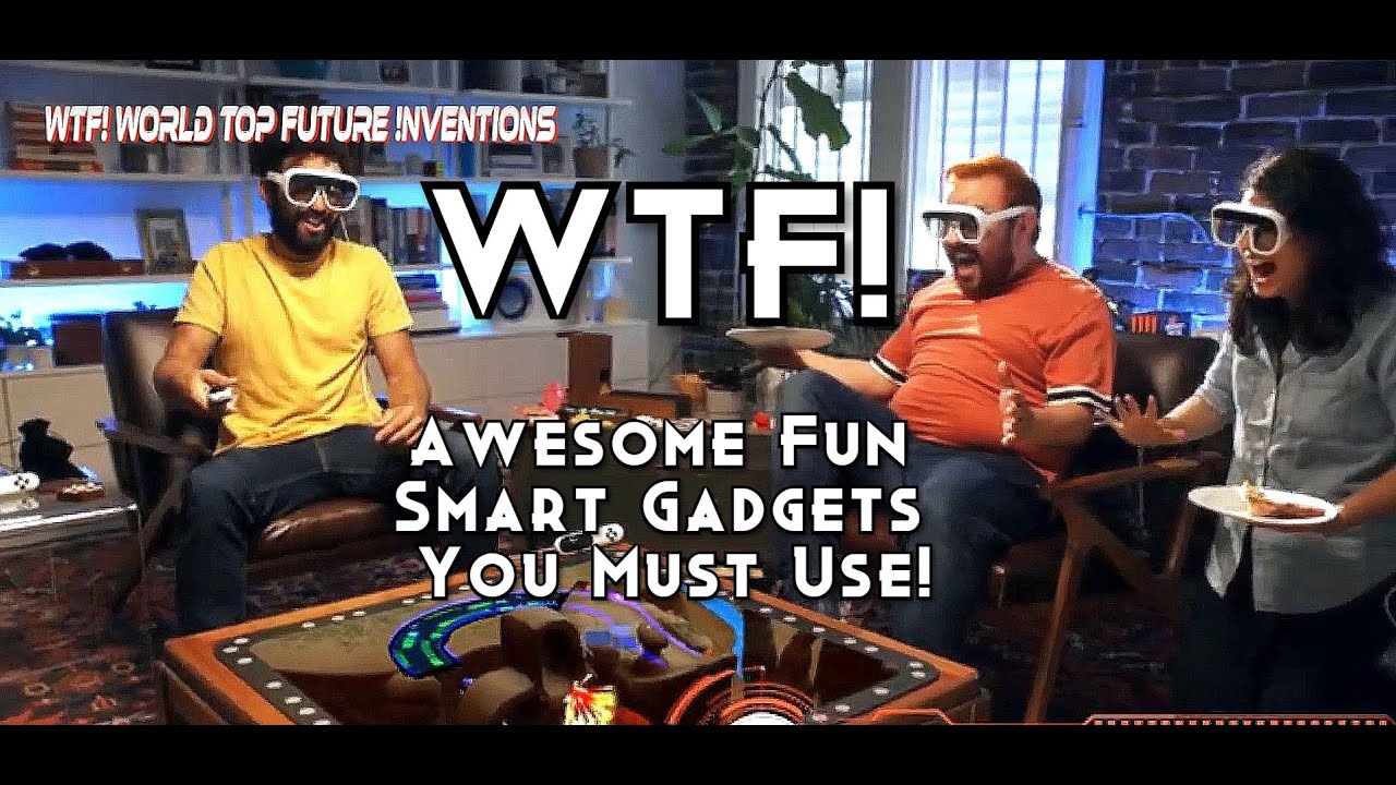 World Top Future Inventions (WTF!) TECH Gadgets Funs At Another Level ...