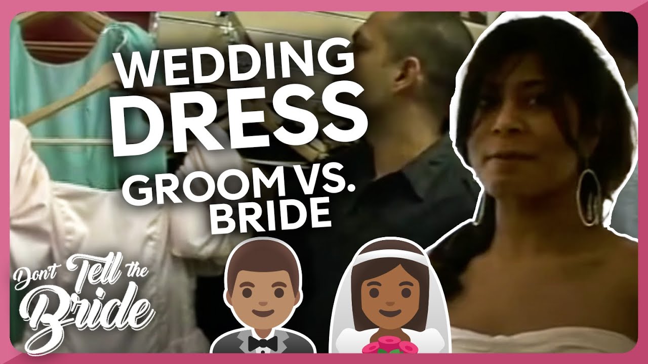 She's not having her dream wedding dress! | Wedding Dress Reveal | Don't Tell The Bride - YouTube