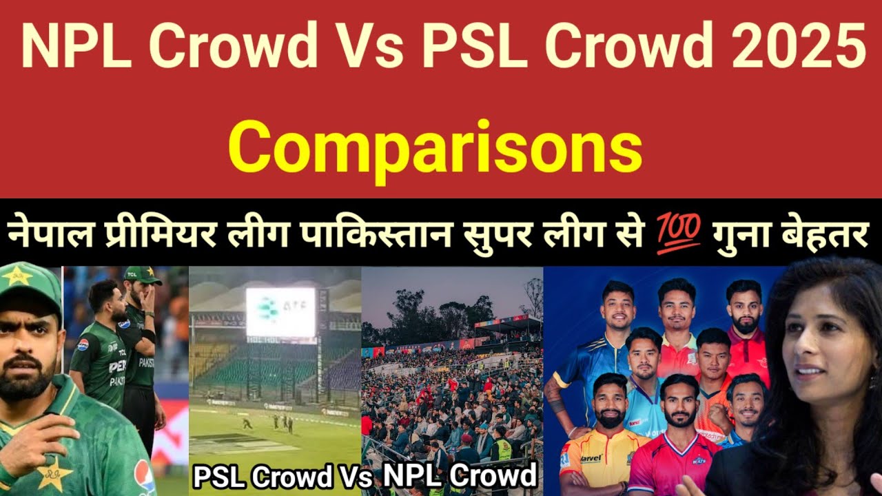 NPL Crowd Vs PSL Crowd Comparisons || Nepal premier league 2025 || Pak ...