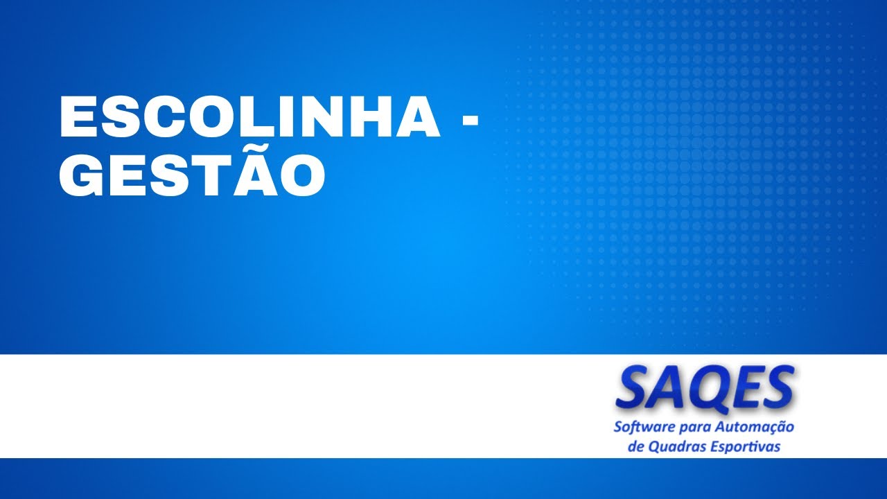 SAQES - Escolinha Gestão - YouTube