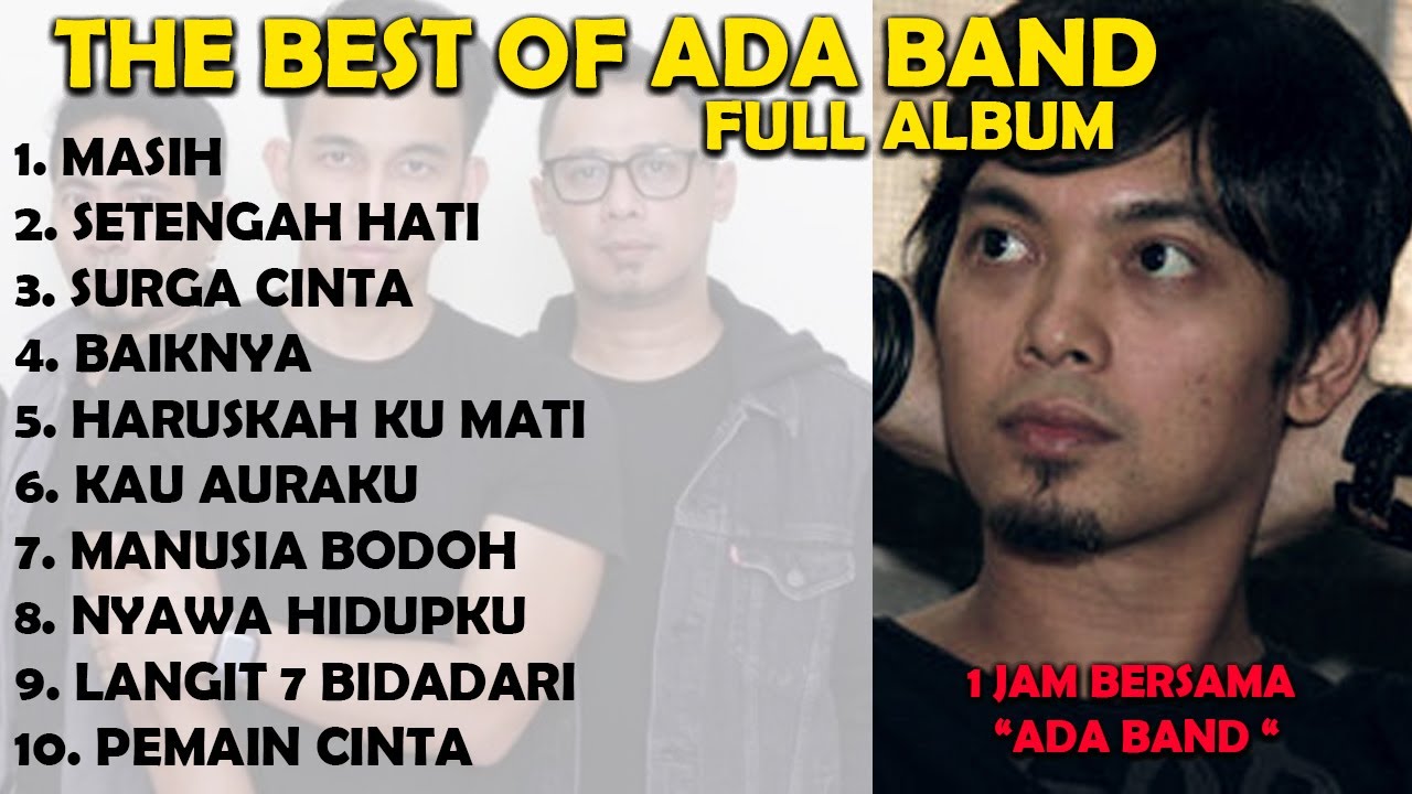 Full Album ADA BAND Terpopuler Era 2000an | Masih | Haruskah Ku Mati ...