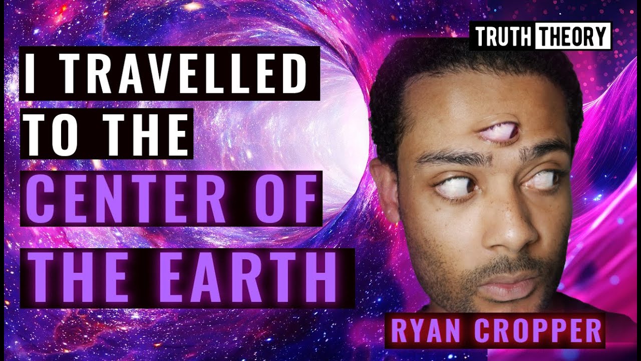 I Travelled To The Center Of The Earth - Ryan Cropper - YouTube