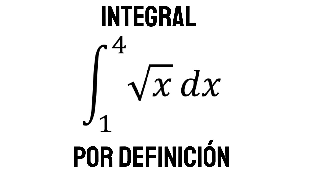 INTEGRAL POR DEFINICION | SUMA DE RIEMANN | RAIZ DE X - YouTube