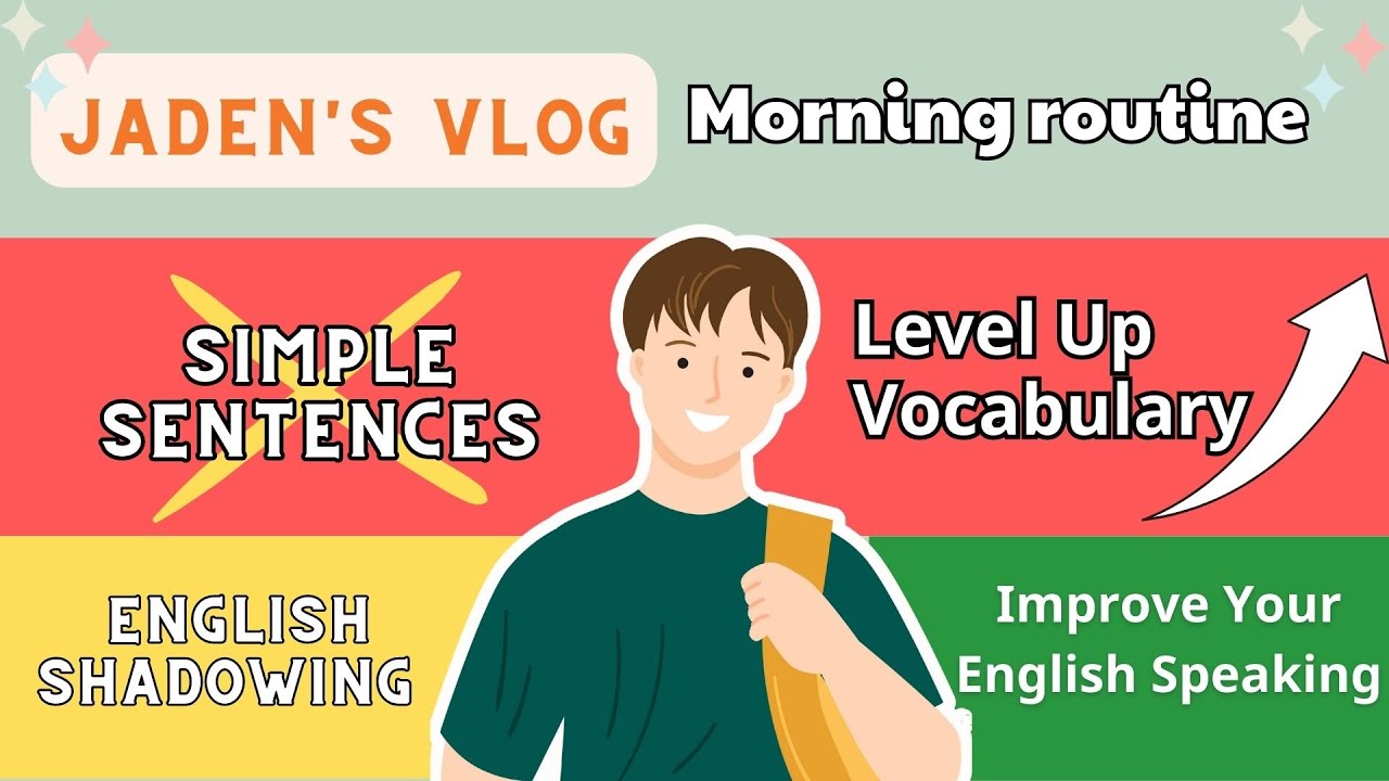 Upgrade your sentences - Shadowing English Speaking [ Jayden's vlog ...