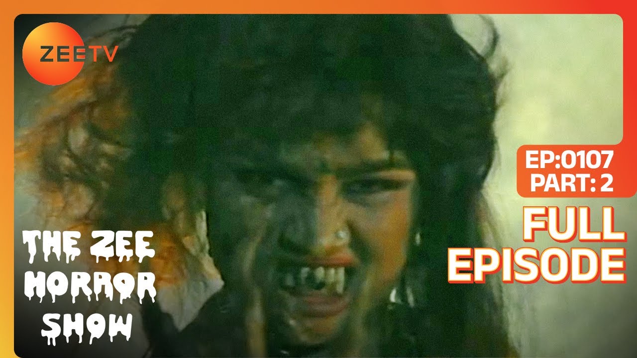 The Zee Horror Show - Aafat 2 - Full Episode 107 - India`s No 1 Hindi ...