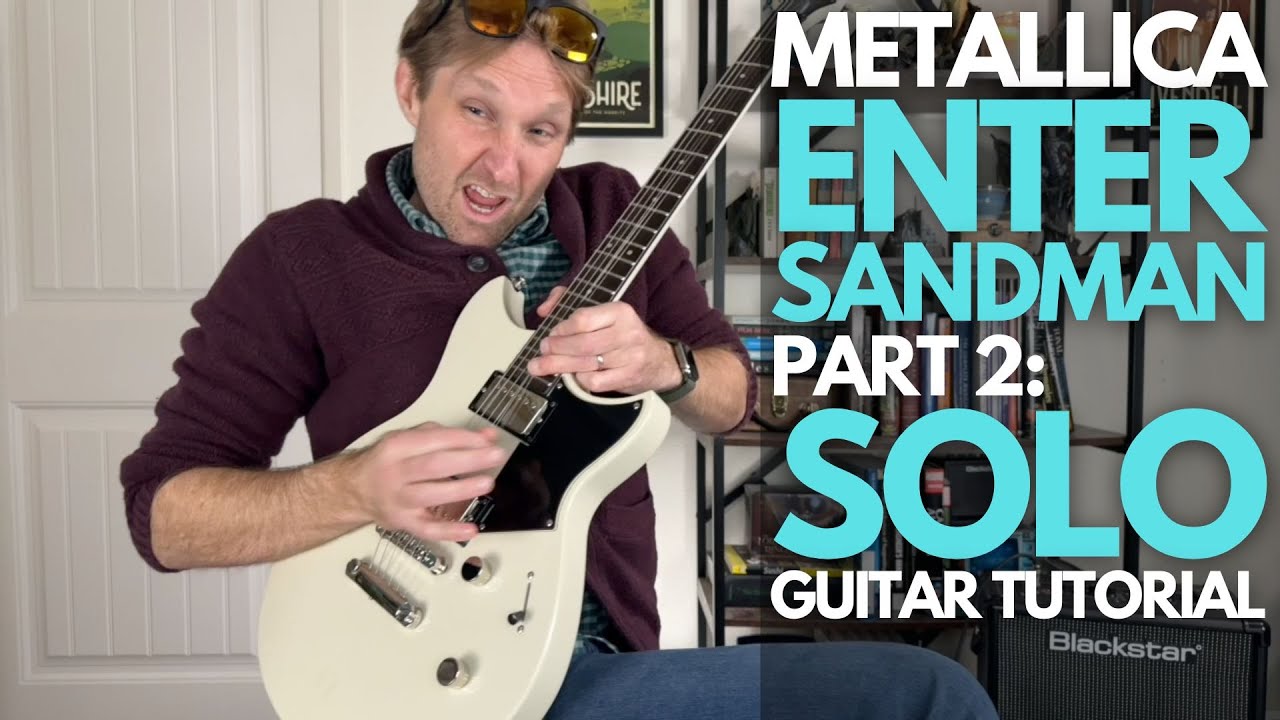 Enter Sandman by Metallica Part 2: Solo Guitar Tutorial - Guitar ...