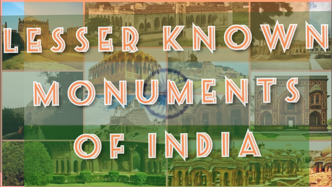 Historical monuments of India...|Lesser known Monuments of India ...