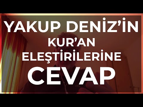 Yakup Deniz'in Kur'an Eleştirilerine Cevap - Mustafa Öztürk