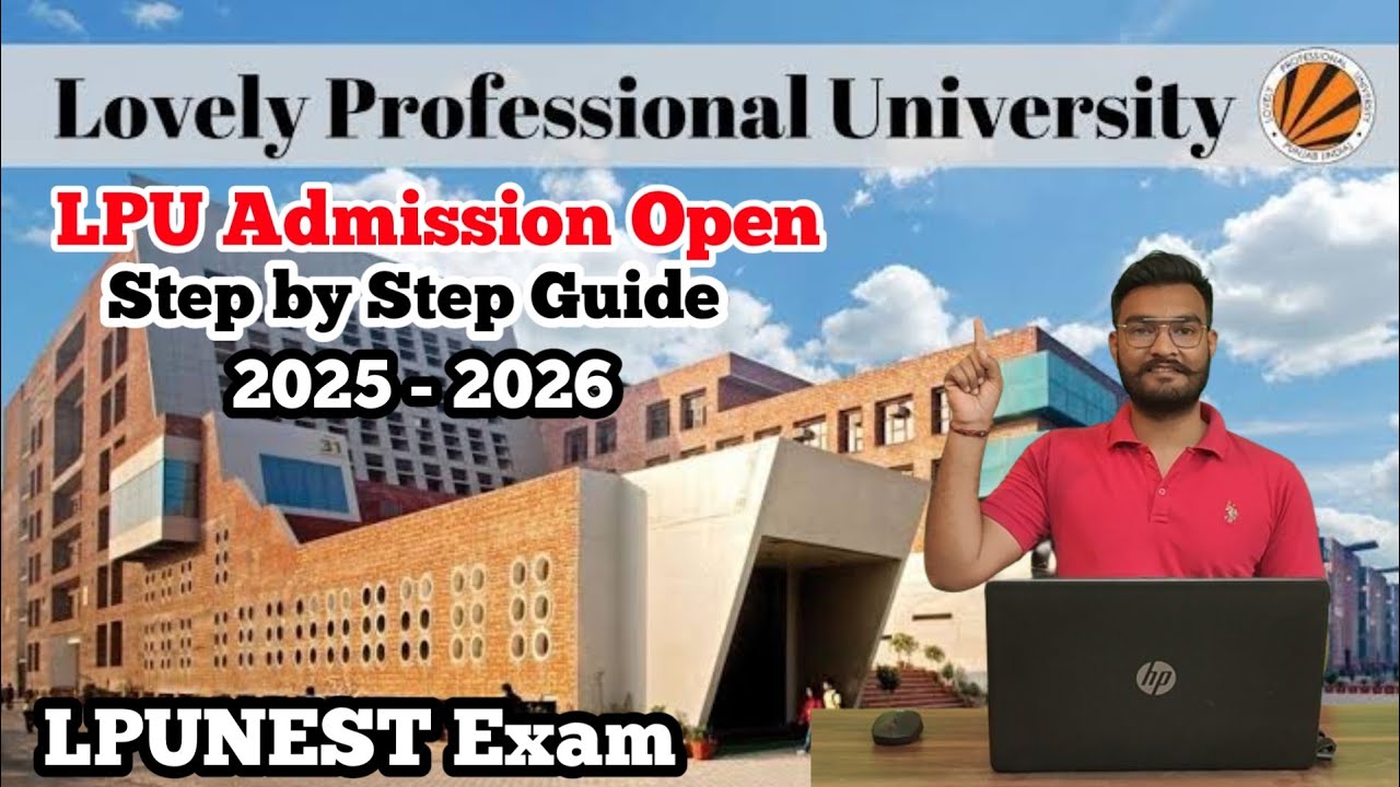 LPU Admission Open 2025-2026 | LPU Admission Process 2025 | LPUNEST ...