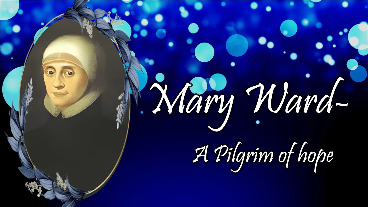 Mary Ward-A Pilgrim Of Hope : Reflections on the Painted Life Of ...