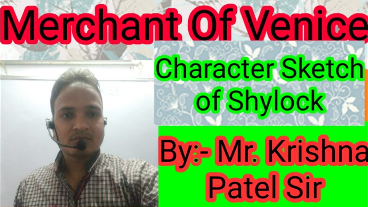 English/Merchant Of Venice/character Sketch of Shylock/most important ...
