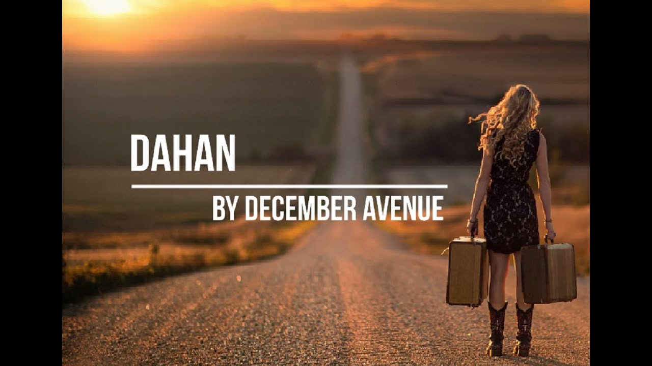 DAHAN BY DECEMBER AVENUE LYRICS, GUITAR CHORDS - YouTube