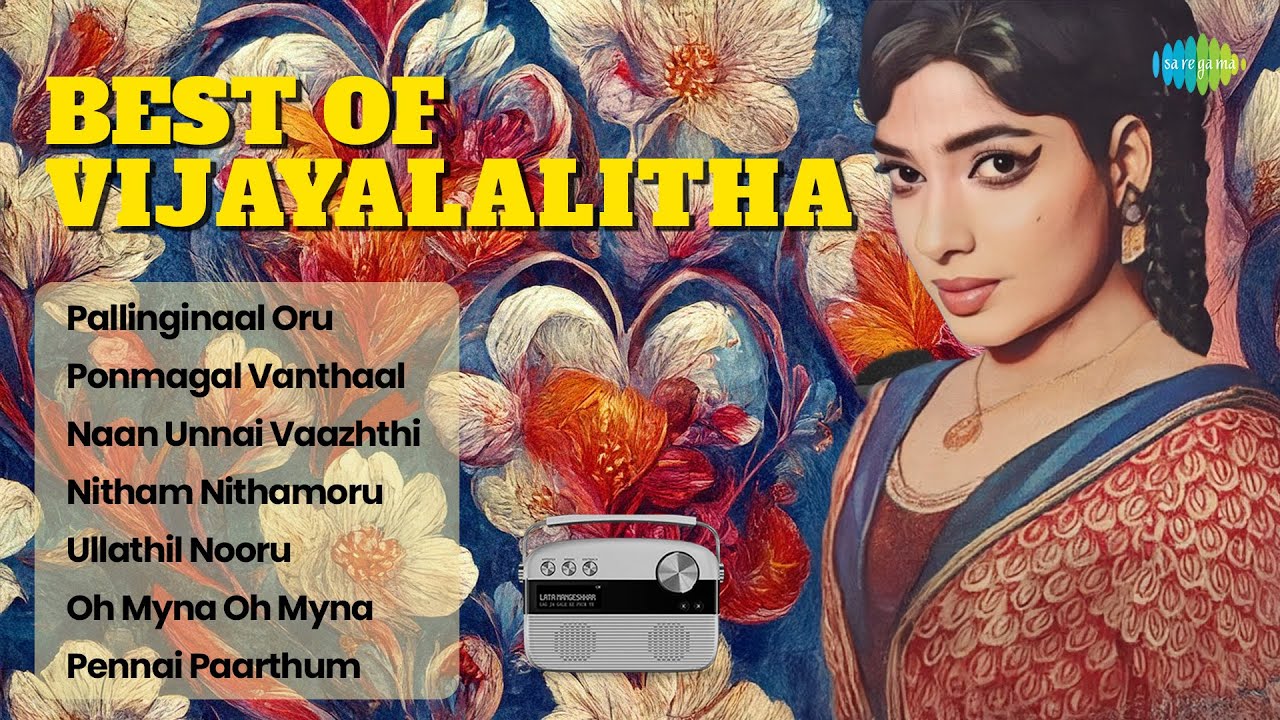 Best of Vijayalalitha | Pallinginaal Oru | Ponmagal Vanthaal | Naan ...