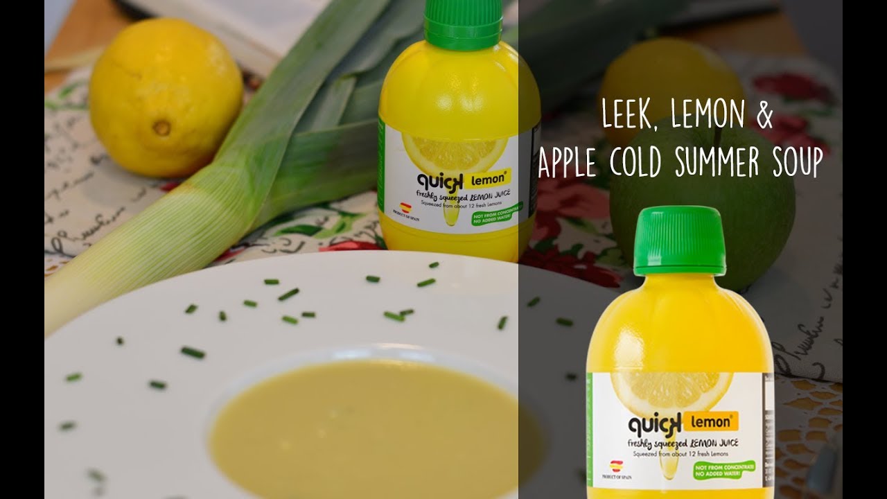 Leek, Lemon & Apple cold summer soup - Lemon recipes - YouTube
