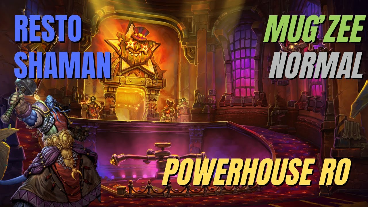 TWW S2 | MugZee Normal | Resto Shaman | Powerhouse RO - YouTube
