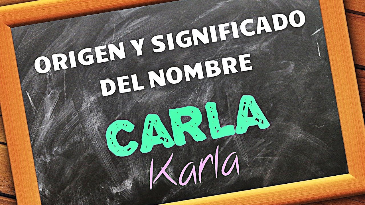 Significado del nombre Carla - Karla origen y significado - carla ...