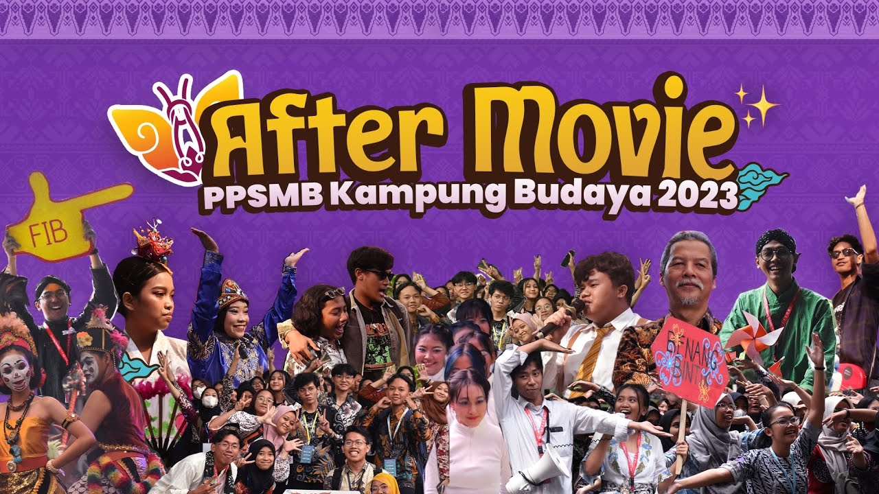 After Movie PPSMB Kampung Budaya 2023 - YouTube