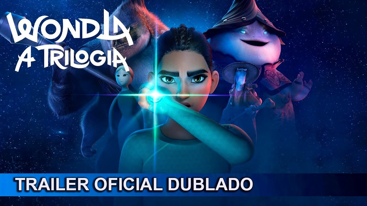 WondLa - A Trilogia 2024 Trailer Oficial Dublado - YouTube