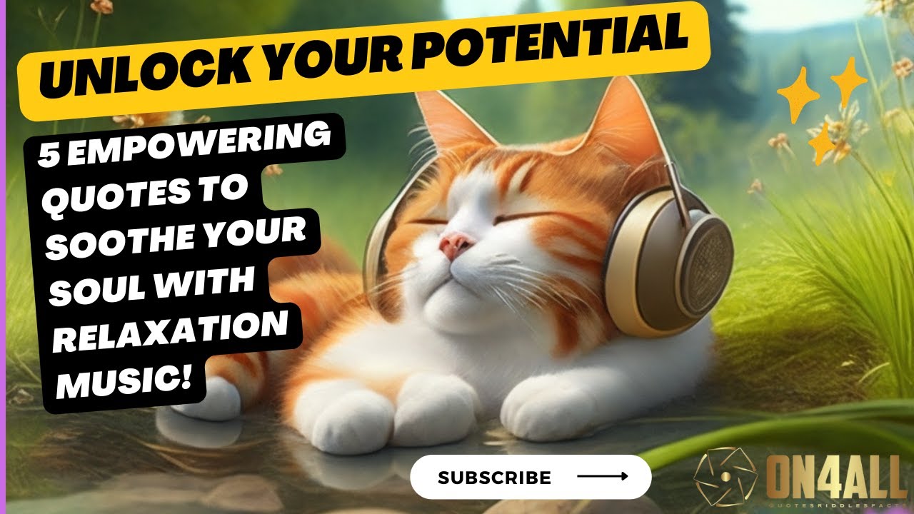 5 Best Empowering Quotes to Soothe Your Soul with Relaxation Music ...
